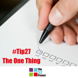 The One Thing | Tip 27 from The 52 Project | with guest Caroline Laycock